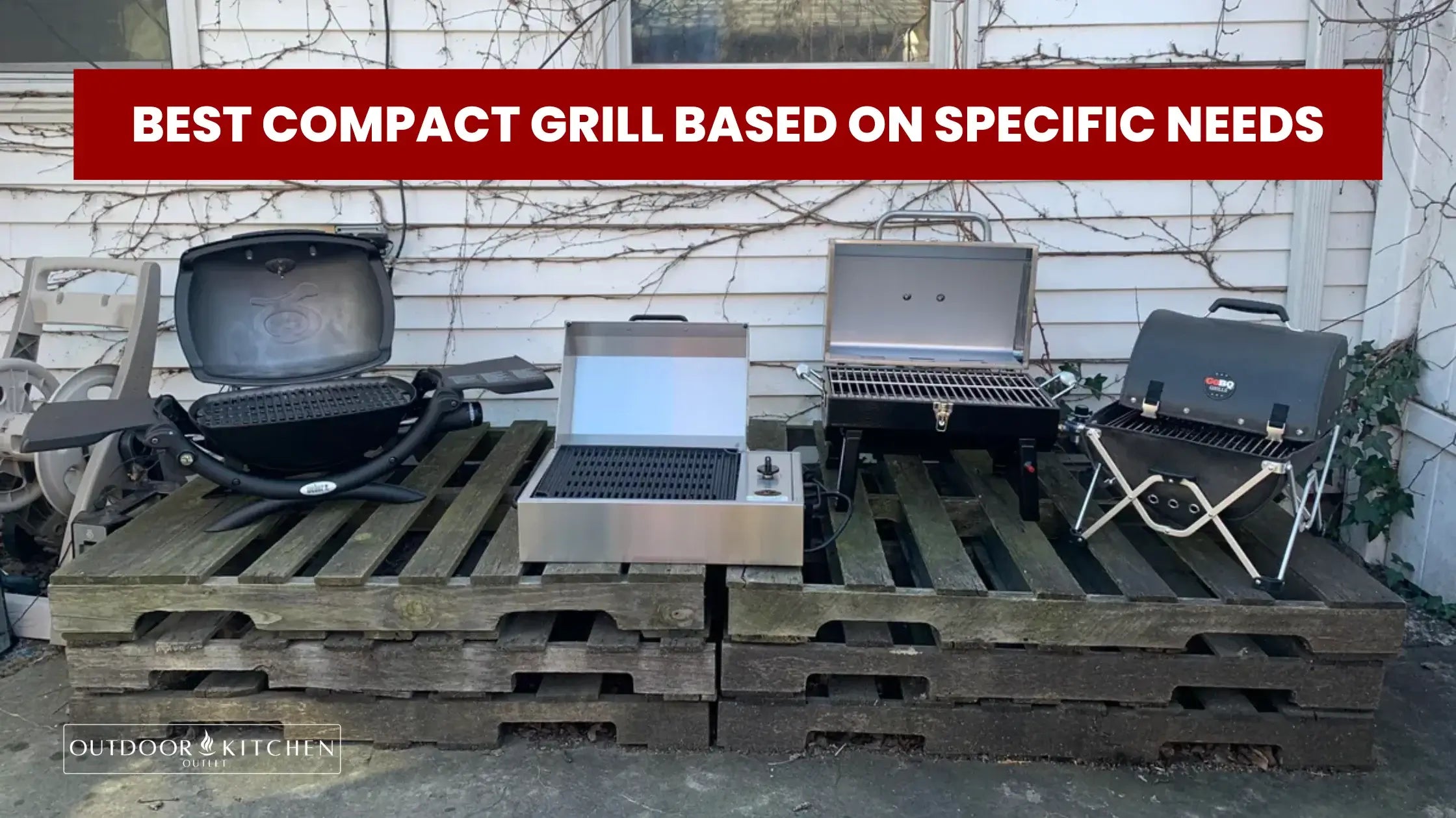 Best Compact Grill Based on Specific Needs