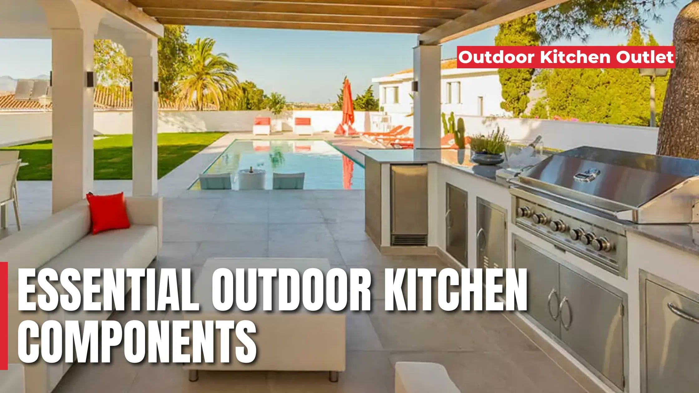 Essential Outdoor Kitchen Components | What You Need