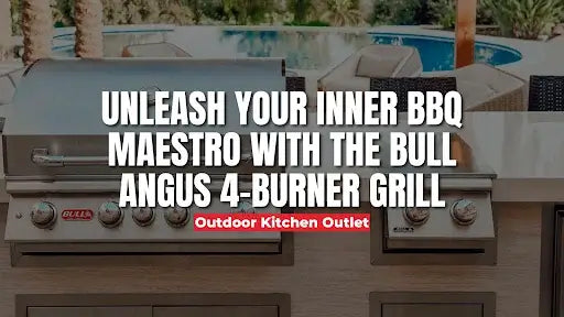 Bull Angus 4-Burner Grill | High-Performance Outdoor Cooking